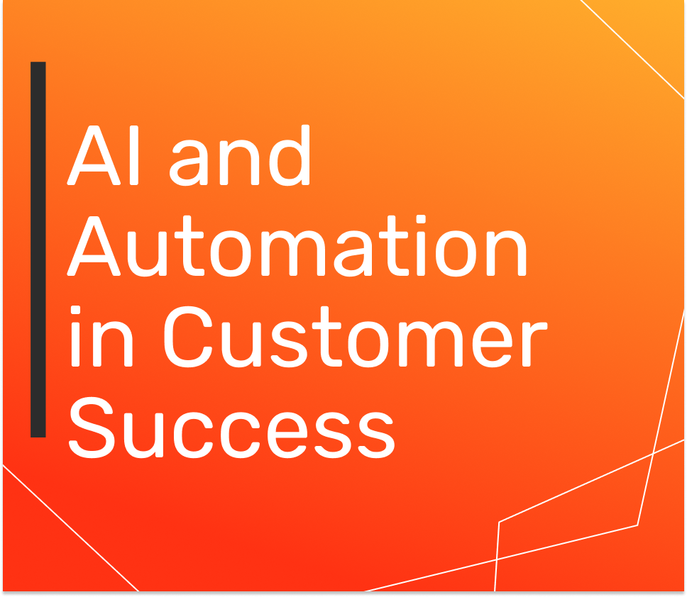 AI and Automation in Customer Success